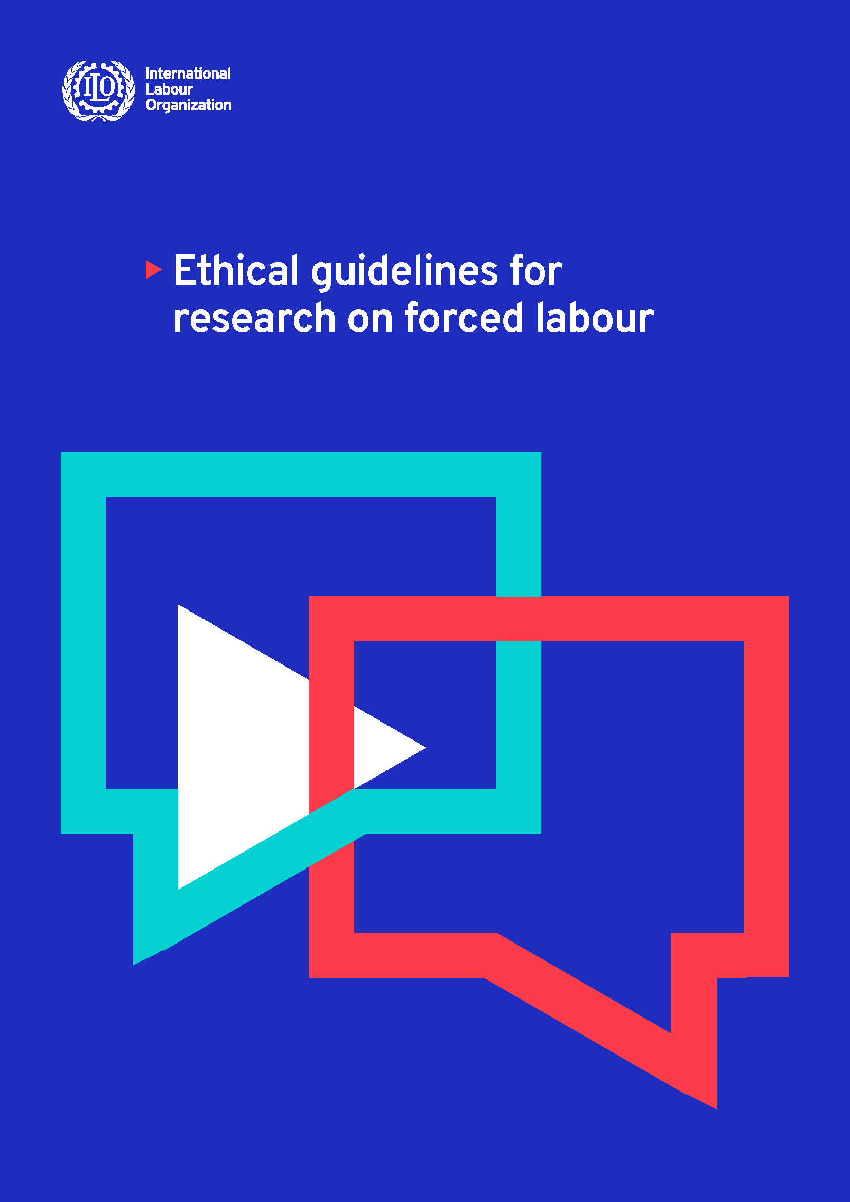 Ethical guidelines for research on forced labour | International Labour ...