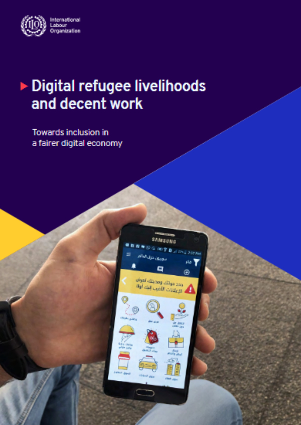 Digital refugee livelihoods and decent work - Towards inclusion in a ...