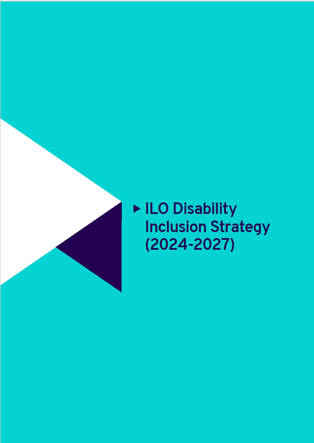 ILO Disability Inclusion Strategy (2024-2027) | International Labour ...